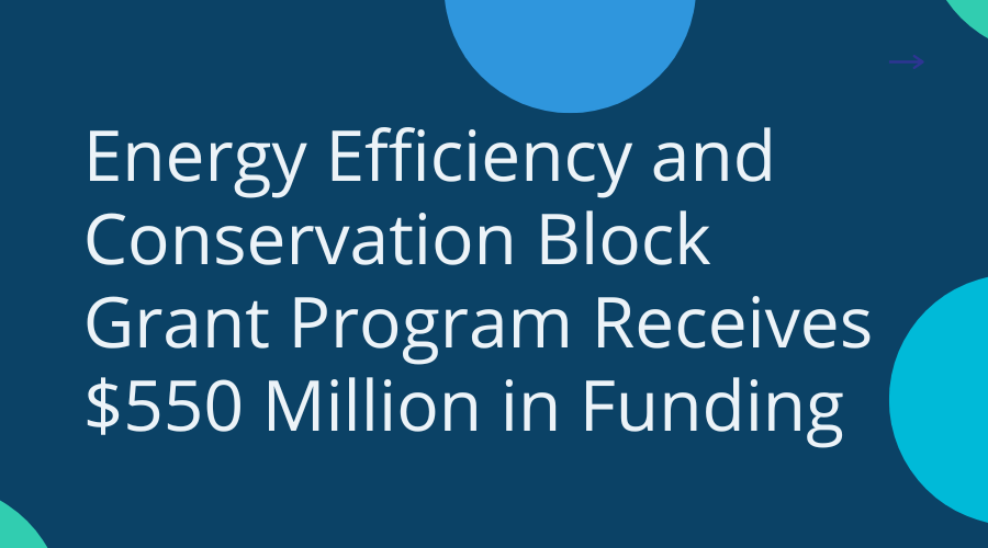 Energy Efficiency and Conservation Block Grant Program Receives Additional Funding